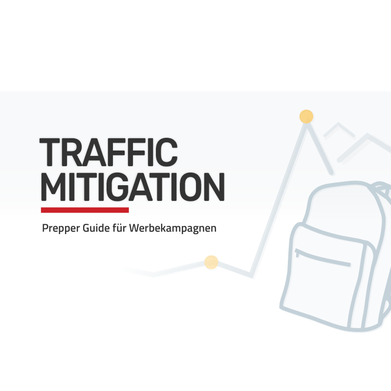 Traffic-Mitigation: Prepper Guide für Werbekampagnen